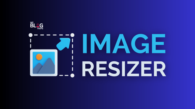 Resize Images Effortlessly with Our Free Image Resizer Tool - WeBlogTrips